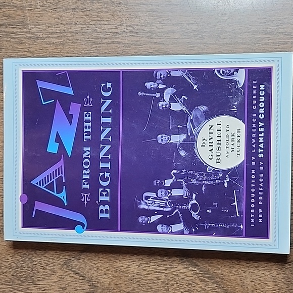 Garvin Bushell | Other | Jazz From The Beginning By Garvin Bushell ...